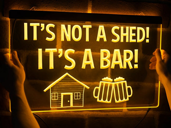 It's Not a Shed It's a Bar Illuminated LED Sign – Dope Neons