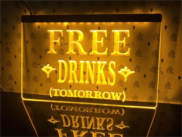 Free Drinks Tomorrow Illuminated Sign – Dope Neons